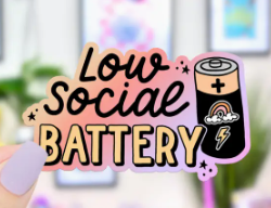Low Social Battery Sticker | Southern Grace Farms